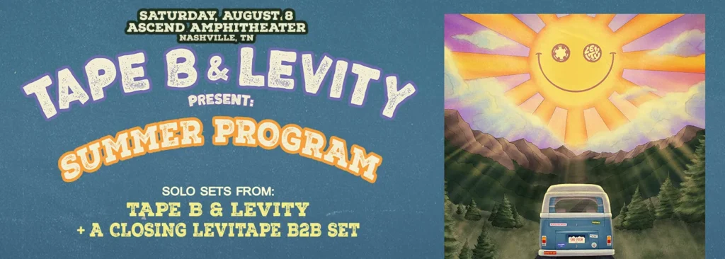 Tape B & Levity Tickets | 8th August | Ascend Amphitheater
